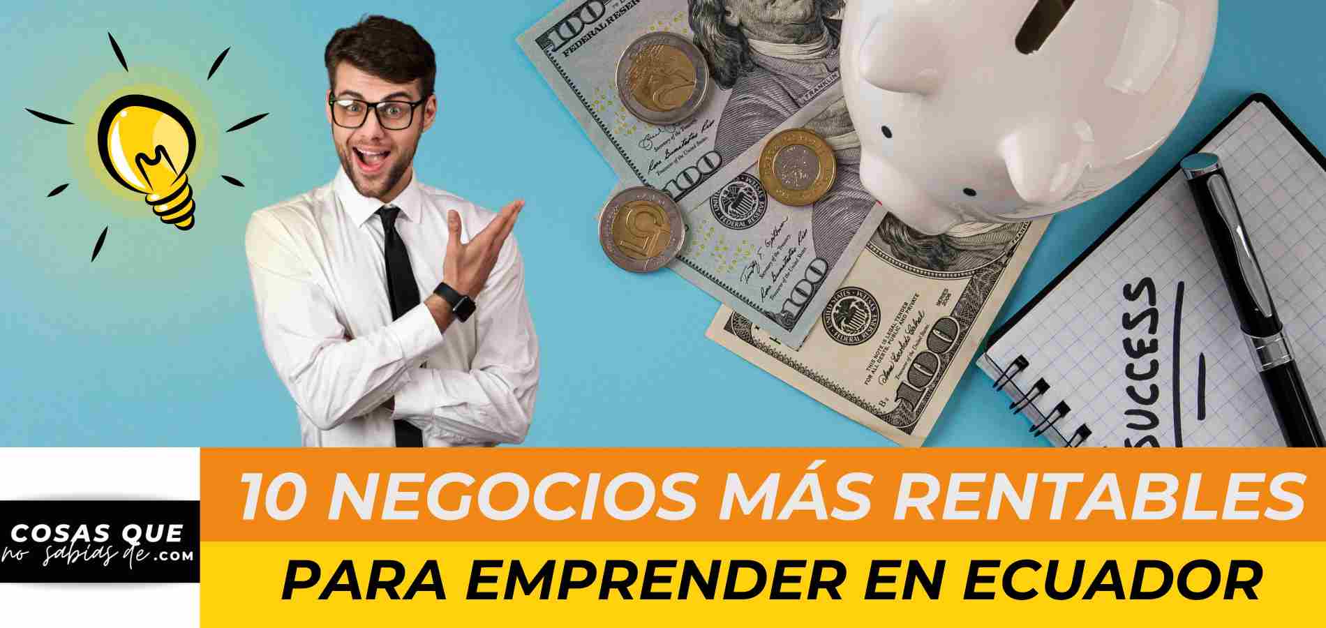 Los 10 Negocios más RENTABLES en Ecuador | Ideas 2024
